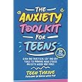 The Anxiety Toolkit for Teens: Easy and Practical CBT and DBT Tools to ...