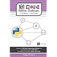 101 Extra Python Challenges: With Solutions / Code Listings (Python Programming Challenges by ...