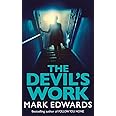 The Devil's Work: Amazon.co.uk: Edwards, Mark: 9781503938182: Books