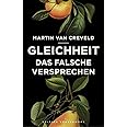 Gleicheit: Das falsche Versprechen : Van Creveld, Martin: Amazon.de: Bücher