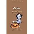 Coffee: A Global History (Edible): Amazon.co.uk: Jonathan Morris ...