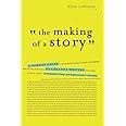 The Making of a Story: A Norton Guide to Creative Writing: Amazon.co.uk ...