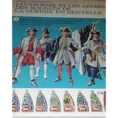 Keaton Nolan: L Uniforme Et Les Armes Des Soldats De La Guerre En Dentelle.Tome 2. PDF Kindle ...