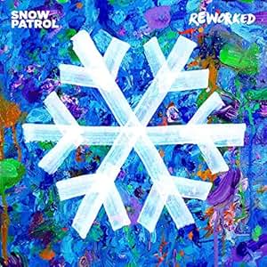 Reworked by Snow Patrol: Amazon.co.uk: Music