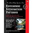 Enterprise Integration Patterns: Designing, Building, and Deploying Messaging Solutions (Addison ...