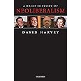 A Brief History of Neoliberalism: Amazon.co.uk: Harvey, David ...