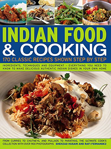 Buy Indian Food & Cooking: 170 Classic Recipes Shown Step By Step Book ...