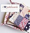Patchwork, Please!: Colorful Zakka Projects To Stitch And Give: Amazon.co.uk: Ayumi Takahashi ...