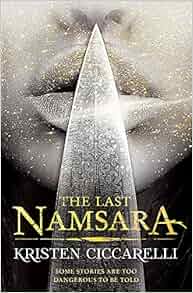 The Last Namsara: Iskari Book One: Amazon.co.uk: Kristen Ciccarelli: Books