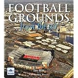 Football Grounds from the Air: Then and Now (5th edition) : Aerofilms ...