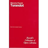 Turandot. Dramma lirico in tre atti. Libretto d'opera. Musica di G ...