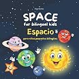 SPACE for bilingual kids Espacio para niños pequeños bilingües: English ...