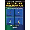 FRACTURE MECHANICS : FUNDAMENTALS AND APPLICATIONS, 4TH EDN : Anderson, Ted L.: Amazon.in: Books