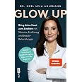 Glow up: Bring deine Haut zum Strahlen - Buch von Dr. Ahlemann