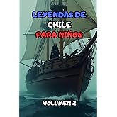 LEYENDAS DE CHILE PARA NIÑOS VOLUMEN 1 : OSCURIDAD, LA: Amazon.es: Libros