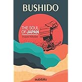 Bushido: The Soul of Japan : Nitobe, Inazo: Amazon.es: Libros