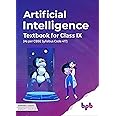 Artificial Intelligence Textbook For Class Ix (As Per Cbse Syllabus Code 417) : Harmeet Kaur ...