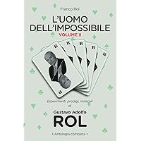 Amazon.it: L'Uomo dell'Impossibile – Vol. I - Rol, Franco - Libri