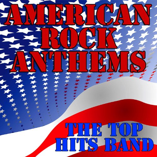 Classic American Rock Anthems - 30 Huge American Rock Classics by The ...