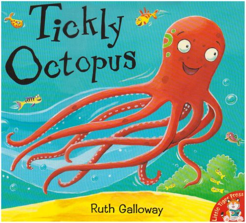 Tickly Octopus: Amazon.co.uk: Galloway, Ruth: 9781845063764: Books