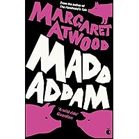 The Year Of The Flood (The Maddaddam Trilogy): Amazon.co.uk: Atwood ...
