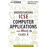 ICSE Understanding Computer Applications with Blue J Class- 9 - (2024 ...