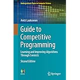 Buy Guide to Competitive Programming: Learning and Improving Algorithms ...