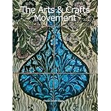 The Arts and Crafts Movement: Amazon.co.uk: Blakesley, Rosalind P ...
