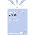 Overcoming Anxiety (Overcoming Books): A self-help guide using ...