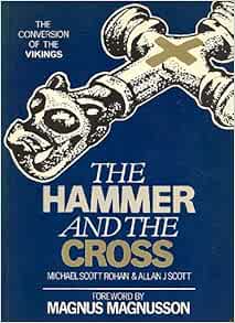 Hammer and the Cross (The Conversion of the Vikings): Amazon.co.uk ...