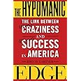Buy The Hypomanic Edge: The Link Between (A Little) Craziness and (A ...
