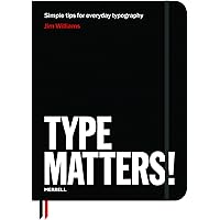Type Matters! : Jim Williams, Foreword by Ben Casey: Amazon.co.uk: Books