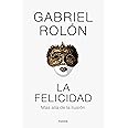 La felicidad (Contextos) : Rolón, Gabriel: Amazon.es: Libros