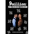9million: From Privilege to Prison: Amazon.co.uk: Ravenhill, Piers ...