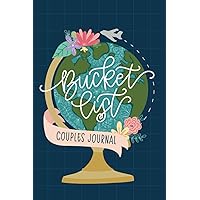 Our Bucket List Adventures: A Journal for Couples (Activity Books for ...