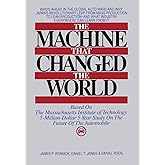 The Machine That Changed the World : Womack, James P., Jones, Daniel T ...