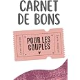 Carnet de bons pour les couples: 50 coupons droles et originaux pour ...