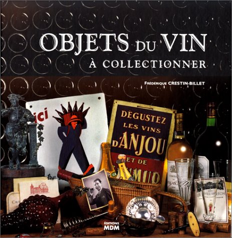 Livres de lecture gratuits Objets du vin, à collectionner en ligne ...