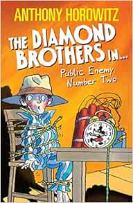 The Diamond Brothers in Public Enemy Number Two: Amazon.co.uk: Horowitz ...