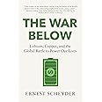 The War Below : Lithium, copper, and the global battle to power our ...