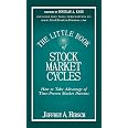 The Little Book of Stock Market Cycles: How to Take Advantage of Time ...