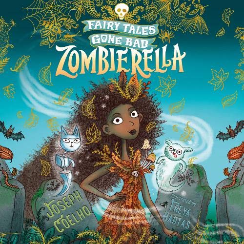 Zombierella (Fairytale's Gone Bad): 1: Amazon.co.uk: Coelho, Joseph ...