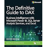 The Definitive Guide to DAX: Business Intelligence with Microsoft Excel, SQL Server Analysis ...