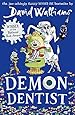 Demon Dentist: Amazon.co.uk: David Walliams: 9780007453580: Books