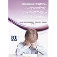 Dificultades y trastornos del aprendizaje y del desarrollo en infantil y primaria. Edición ...