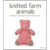 Mini Knitted Farmyard: Cute & easy knitting patterns for farm folk and ...