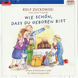 Wie schön, dass du geboren bist-Unsere fröhlichsten Lieder für ...