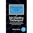 Persuasion Skills Black Book of Job Hunting Techniques: Using NLP and Hypnotic Language Patterns ...