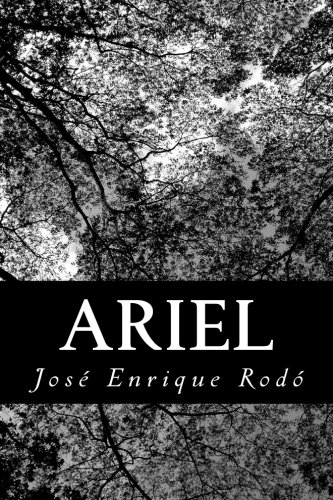 Ariel : Rodó, José Enrique: Amazon.de: Bücher