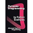 Buy Dynamic Programming by Python Examples: 27 (Advanced Topics in ...